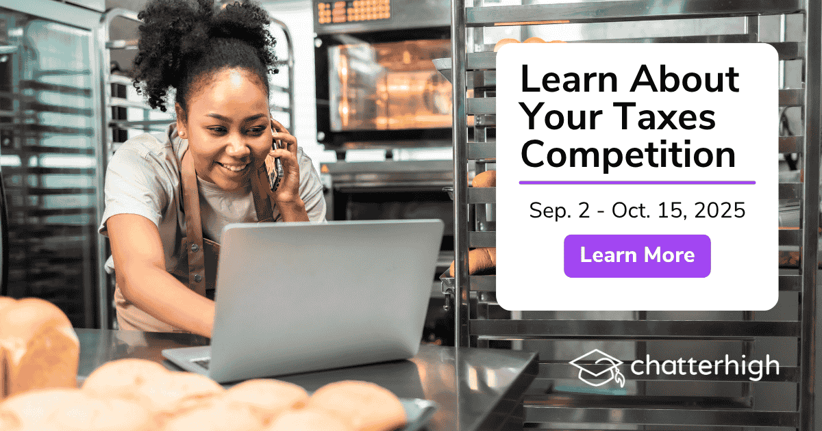 Learn About Your Taxes Competition | ChatterHigh