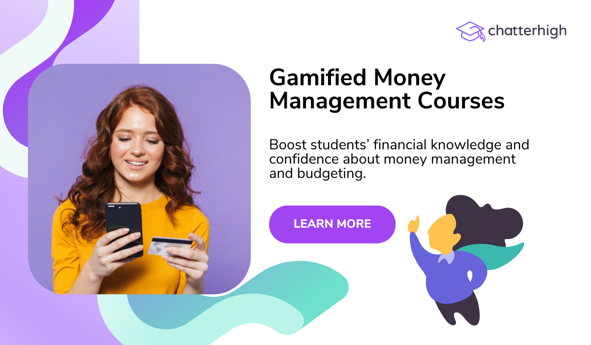 Gamified Financial Literacy Course for Teens | ChatterHigh