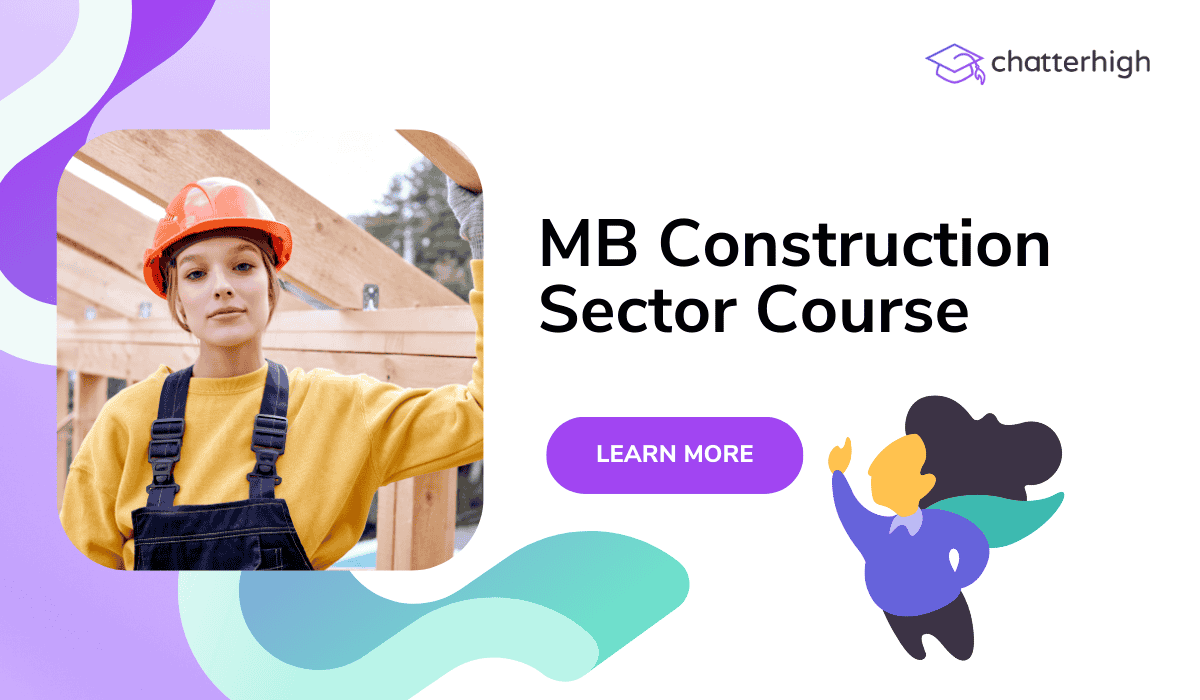 Manitoba Construction Sector Course | ChatterHigh