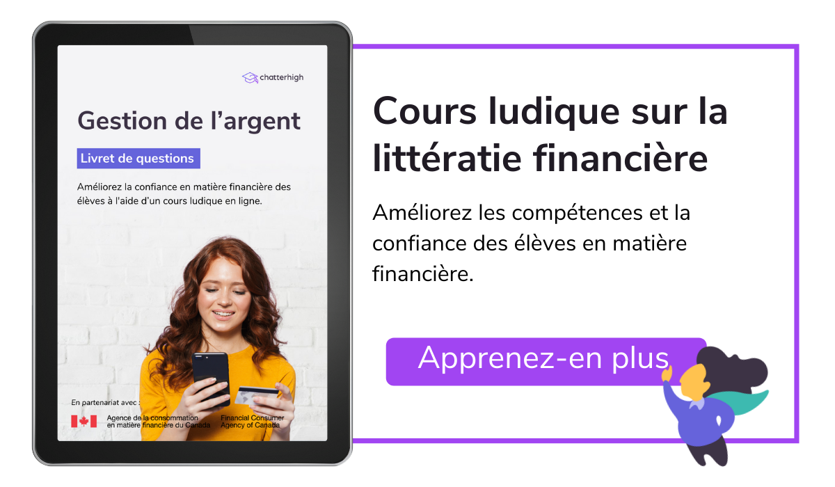 Cours ludique sur la littératie financière pour les jeunes | ChatterHigh